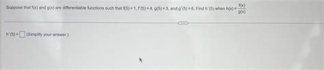 Solved Suppose That Fx ﻿and Gx ﻿are Differentiable