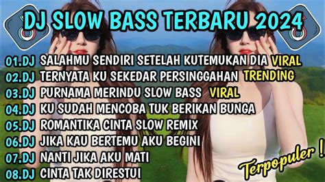 DJ SLOW BASS TERBARU 2024 DJ SALAHMU SENDIRI CUT RANI DJ PERSINGGAHAN DJ VIRAL TIKTOK