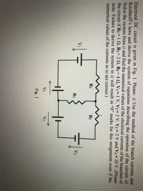 Solved Electrical DC Circuit Is Given In Fig Please I Chegg
