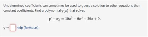 Solved Undetermined Coefficients Can Sometimes Be Used To