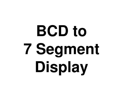 PPT BCD To 7 Segment Display PowerPoint Presentation Free Download ID 5054141