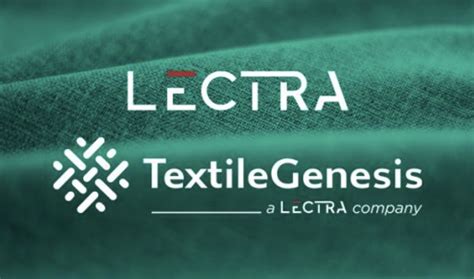 Lectra Ogłasza Przejęcie Większościowego Kapitału Textilegenesis