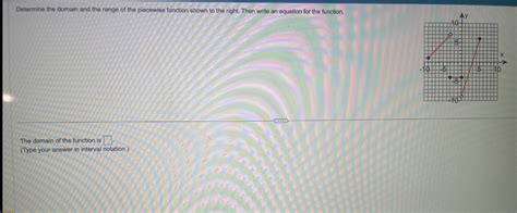 solved determine the domain and the range of the piecewise