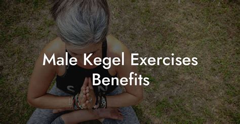 Benefits To Kegel Exercises Glutes Core And Pelvic Floor