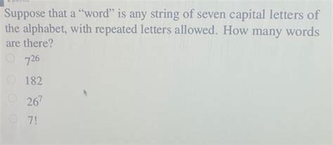 Solved Suppose That A Word Is Any String Of Seven Capital