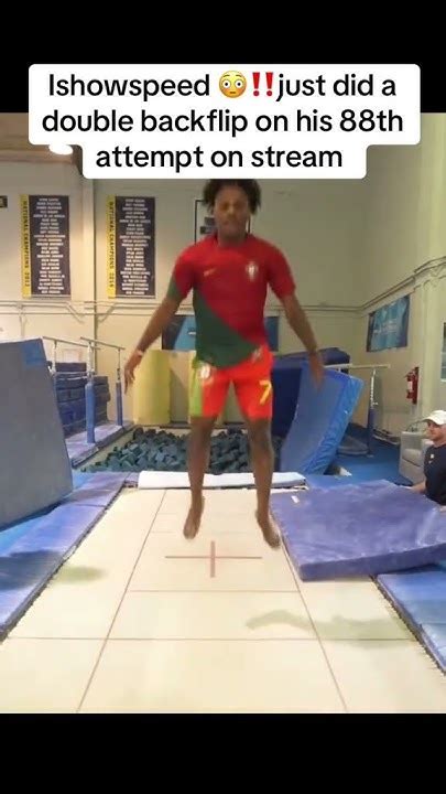 Speed Does A Double Backflip Ishowspeed Streamer Backflip Athlete