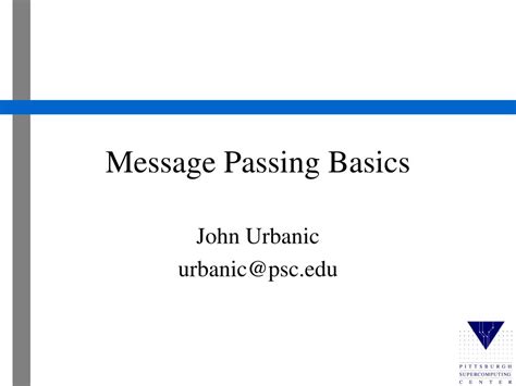 Ppt Message Passing Basics Powerpoint Presentation Free Download Id7375
