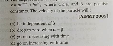 x atαt beβt where a b α and β are positive constants The velocity of t