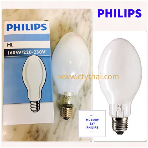 PHILIPS หลอดแสงจันทร์ ML 160W E27 220-230V - C T Y Intertrading Co.,Ltd ...