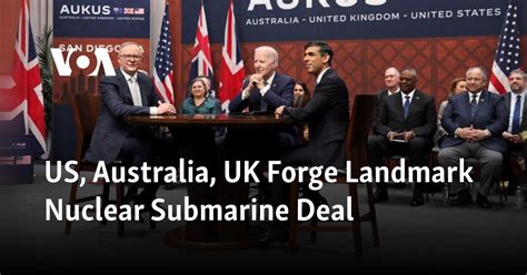 Us Australia Uk Forge Landmark Nuclear Submarine Deal