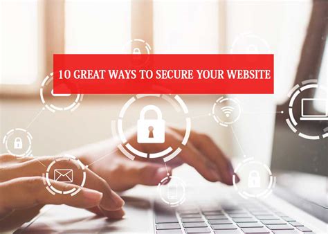 Great Ways To Secure Your Website Easy And Effective