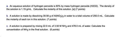 solved an aqueous solution of hydrogen peroxide is 60 by mass