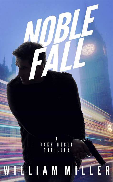 Noble Fall Jake Noble 7 By William Miller Goodreads