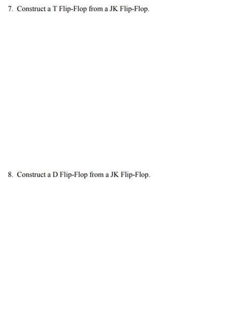 Solved Draw And Construct A T Flip Flop From A JK Chegg