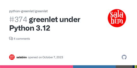 greenlet under python 3 12 · issue 374 · python greenlet greenlet · github