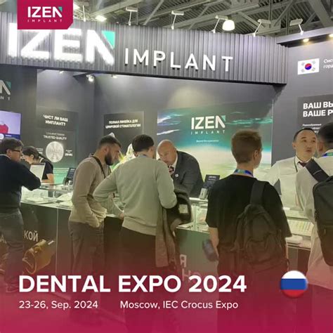 Izen Implant On Linkedin Izen Izenimplant Zenex Exhibition Moscow