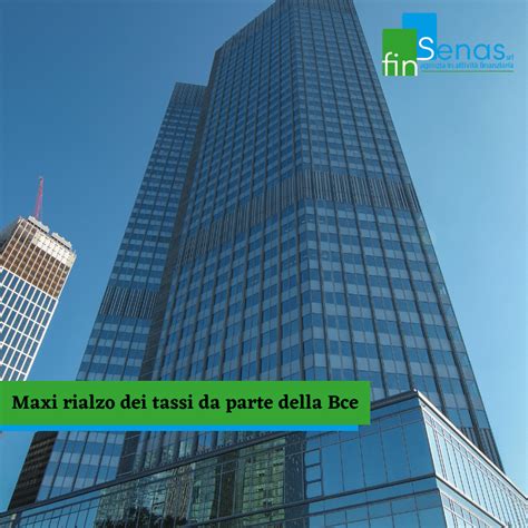 Maxi Rialzo Dei Tassi Da Parte Della Bce Finsenas Agente Prexta