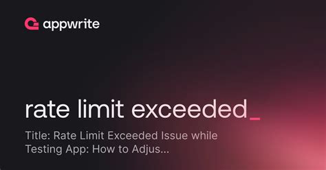 Rate Limit Exceeded Threads Appwrite