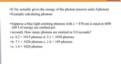 Solved E Hv Actually Gives The Energy Of The Photon Answer Chegg