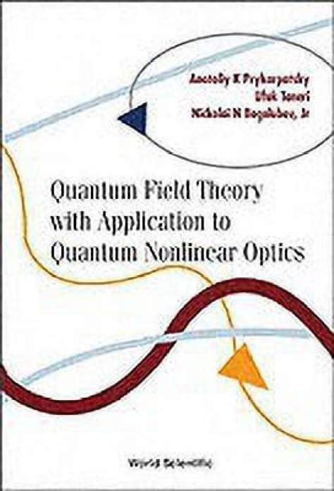 quantum field theory with application to quantum nonlinear optics buy