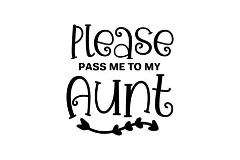 Premium Vector Please Pass Me To My Aunt Vector File