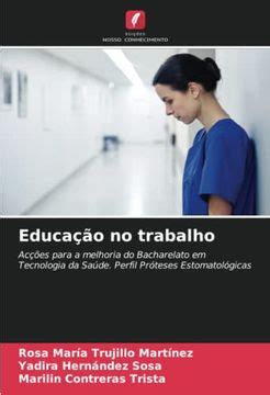 Libro Educa O No Trabalho Ac Es Para A Melhoria Do Bacharelato Em