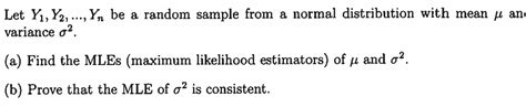 Solved Let Y Y Yn Be A Random Sample From A Normal Chegg
