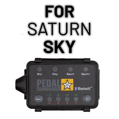 The Best Saturn Sky Performance You Need Pedal Commander