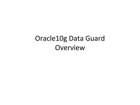 Oracle Dataguard Overview Ppt