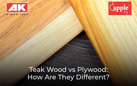 Teak Wood Vs Plywood What Are Their Differences