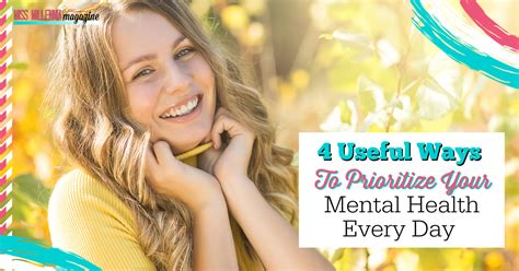 4 Useful Ways To Prioritize Your Mental Health Every Day