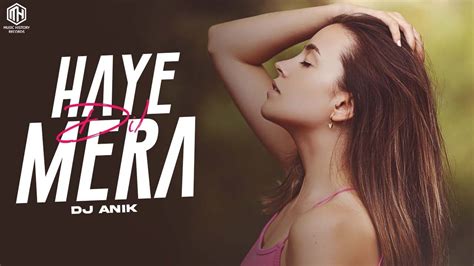 Haye Mera Dil Remix Dj Anik Alfaaz Ft Yo Yo Honey Singh Youtube