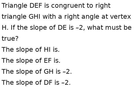 Triangle Def Is Congruent To Right Triangle Ghi With A Right Angle At