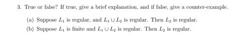 solved 3 true or false if true give a brief explanation