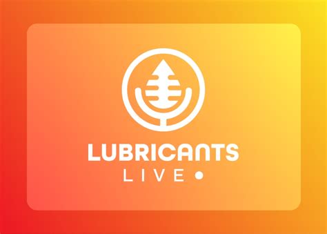 Episode 8 Mark Olpin Lubricants Live