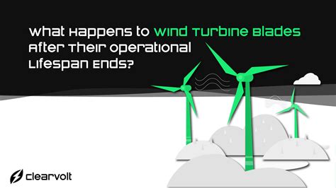 What Happens To Wind Turbine Blades After Their Operational Lifespan