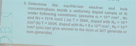 3 Determine The Equilibrium Electron And Hole