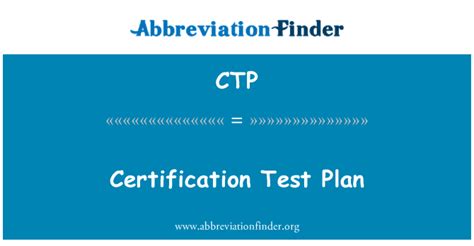 Ctp 定义 认证测试计划 Certification Test Plan