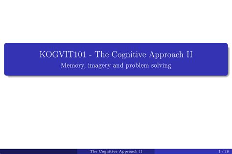 Lecture 5 Cognitive Approach Ii Kogvit101 The Cognitive Approach