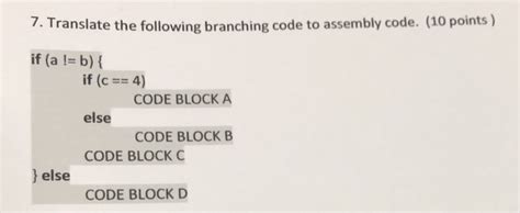 Solved 1 Translate The Following Branching Code To Assembly