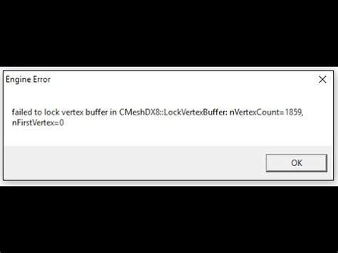Engine Error Failed To Lock Vertex Buffer In Cmeshdx Youtube