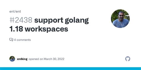 Support Golang 118 Workspaces · Issue 2438 · Entent · Github