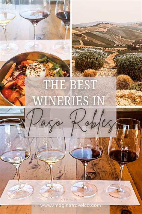 Paso Robles Best Wineries In 2024 Wine Country Travel California