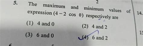The Maximum And Minimum Values Of Expression 4 2 Cos Theta Respec