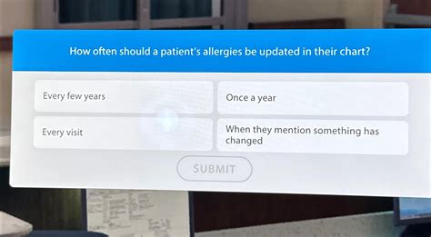 Solved How Often Should A Patient S Allergies Be Updated In Chegg