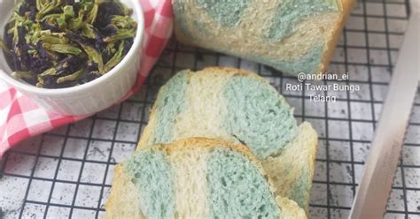 Resep Roti Tawar Bunga Telang Tanpa Ulen Tanpa Telur Oleh Bunda Ei