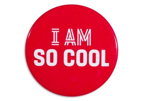 Placka I Am So Cool Česká Obec Sokolská