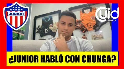 CHUNGA LO CONFIESA TODO VENDRÁ A JUNIOR LO QUE OPINA SOBRE LA