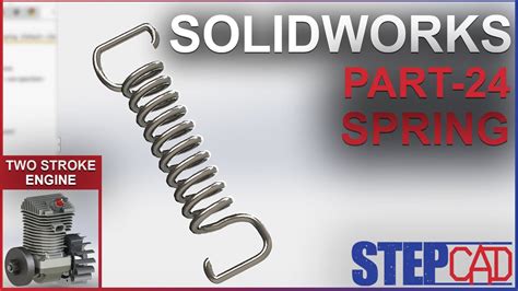 spring tutorial two stroke engine solidworks tutorial cad