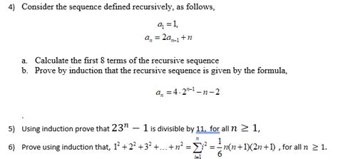 Solved 4) Consider the sequence defined recursively, as | Chegg.com